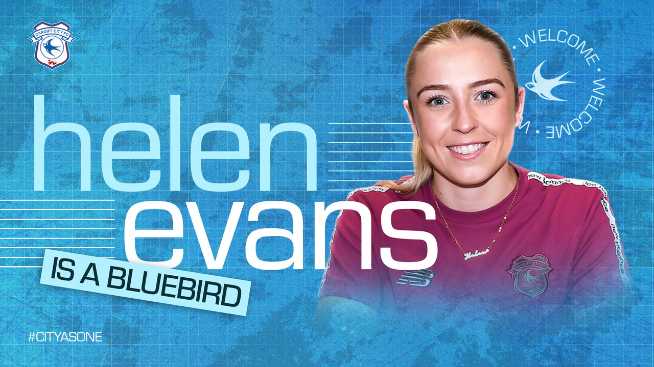 Helen Evans agrees terms with the Bluebirds | Cardiff