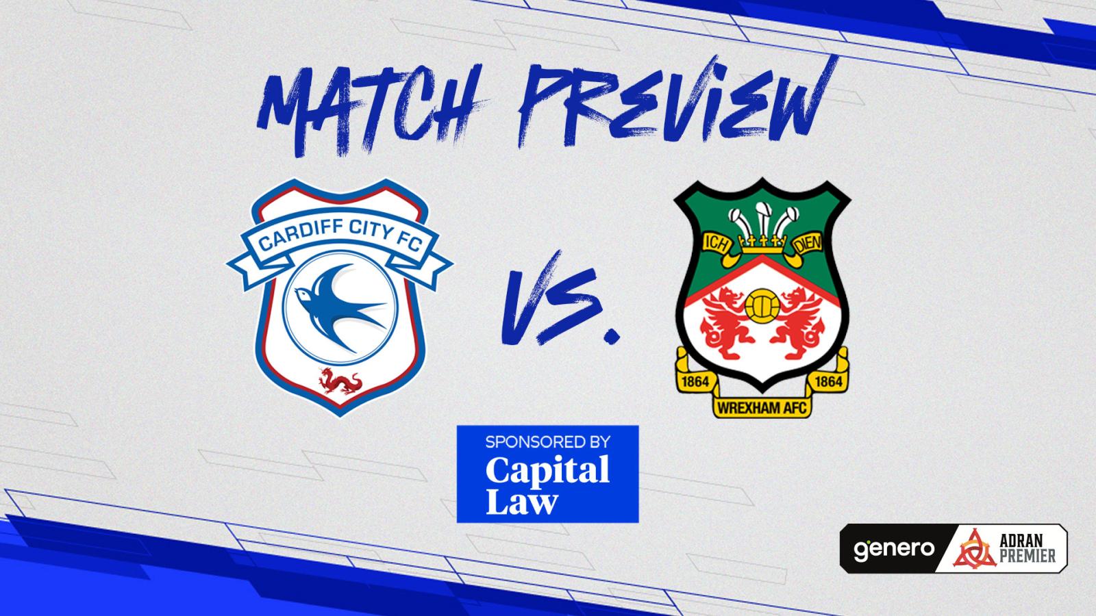 Adran Premier Preview | Cardiff City vs. Wrexham AFC | Cardiff