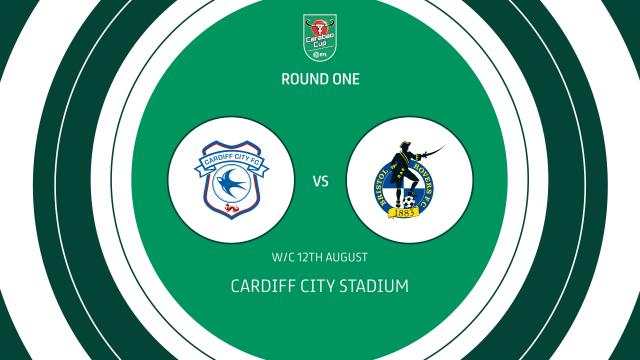 2024/25 Carabao Cup R1 | Cardiff City vs. Bristol Rovers | Cardiff