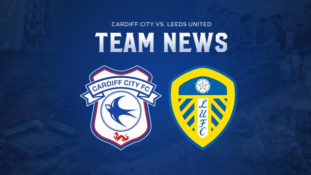 Team News | City vs. Leeds United | Cardiff