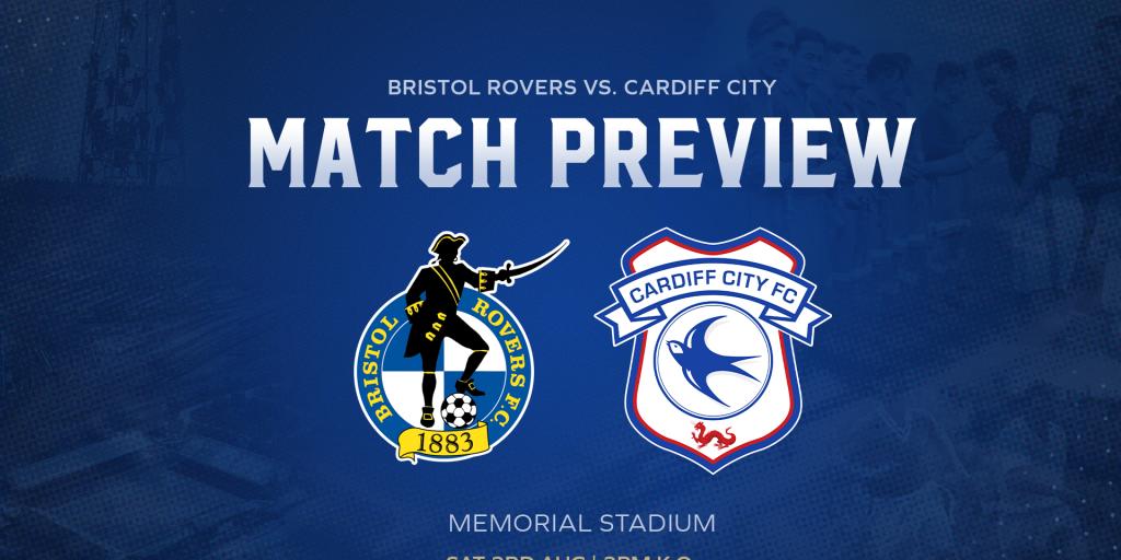 Match Preview | Bristol Rovers vs. Cardiff City | Cardiff