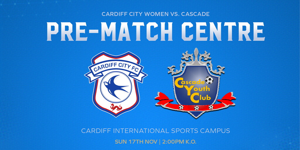 Pre-Match Centre | City Women vs. Cascade | Cardiff
