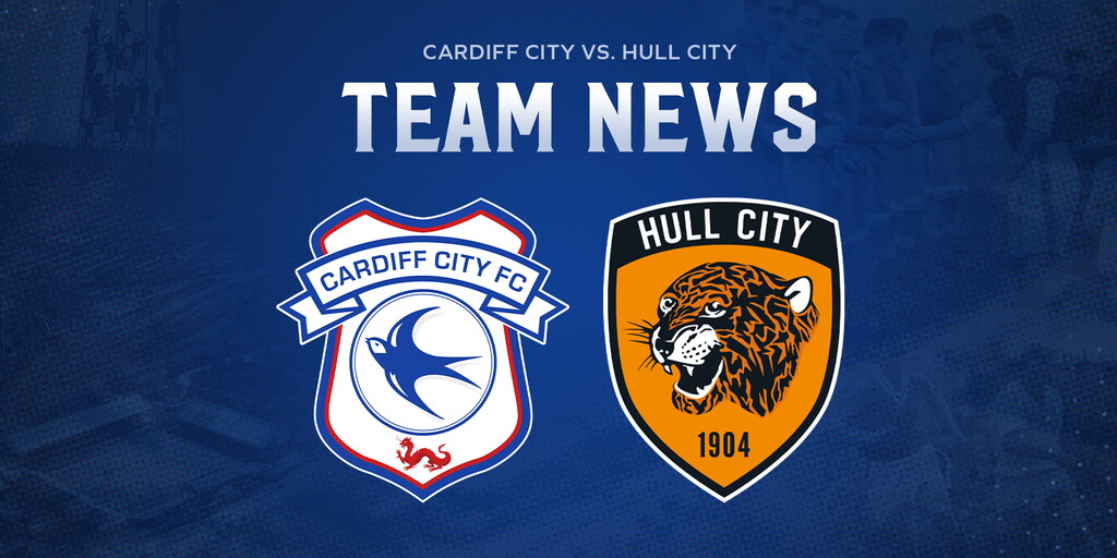 Team News | Cardiff City vs. Hull City | Cardiff