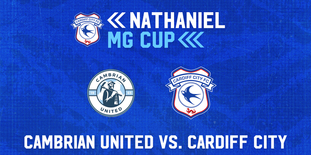 Nathaniel MG Cup | City to play Cambrian United | Cardiff